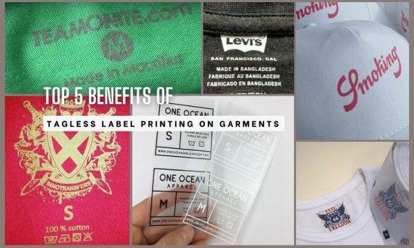 Top 5 Benefits Of Tagless Label Printing On Garments