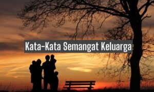 100 Kata-kata Semangat Untuk Memberi Dorongan Positif | Innotransfers Textiles